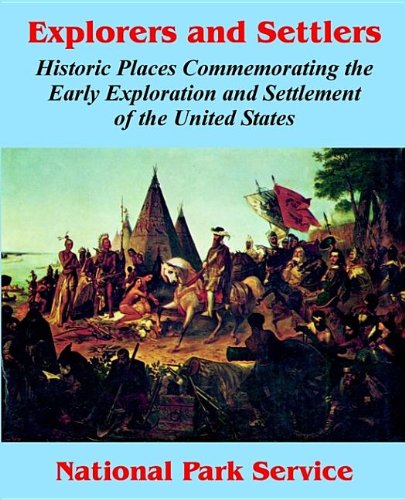Buy Explorers and Settlers: Historic Places Commemorating the Early ...