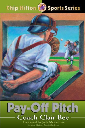 Pay-Off Pitch (Chip Hilton Sports Series Book 16) - Kindle edition by ...