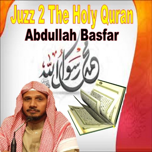 Play Juzz 2 the Holy Quran (Quran - Coran - Islam) by Abdullah Basfar ...