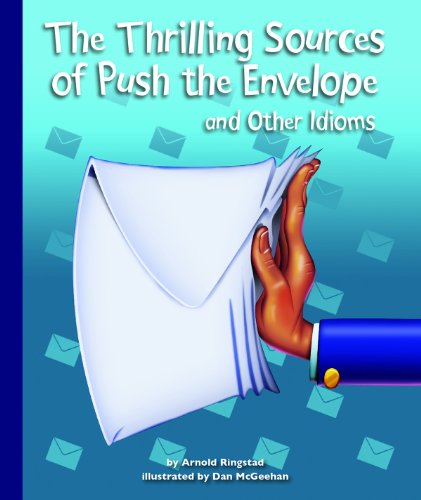 Amazon.com: The Thrilling Sources of Push the Envelope and Other Idioms ...