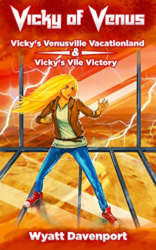 Vicky of Venus: Vicky's Venusville Vacationland and Vicky's Vile ...
