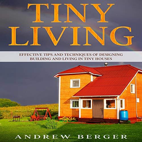 Amazon.com: Tiny Houses: A Complete Step-by-Step Guide to Designing ...