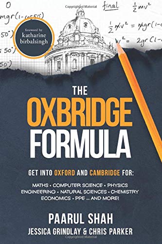 The Oxbridge Formula: How to get into Oxford & Cambridge for: 👉Maths 👉Computer Science 👉Physics ...