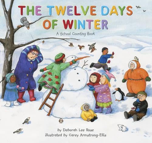 The Twelve Days of Winter: Rose, Deborah Lee, Armstrong-Ellis, Carey ...