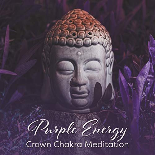 Amazon.com: Purple Energy: Crown Chakra Meditation, Buddha Life's ...