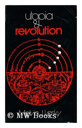 Utopia and revolution: On the origins of a metaphor, or some ...