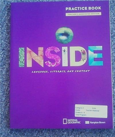 Inside: Language, Literacy, and Content Practice Book, Teacher's ...