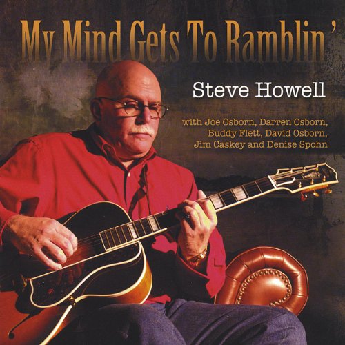 Play My Mind Gets To Ramblin' by Steve Howell on Amazon Music