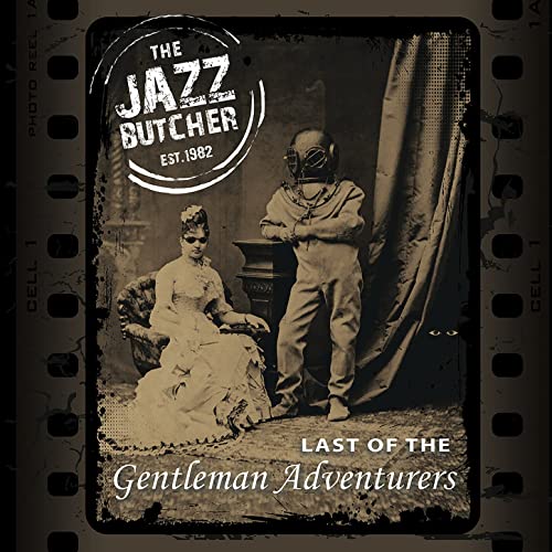 Amazon.co.jp: Last of the Gentleman Adventurers : The Jazz Butcher ...