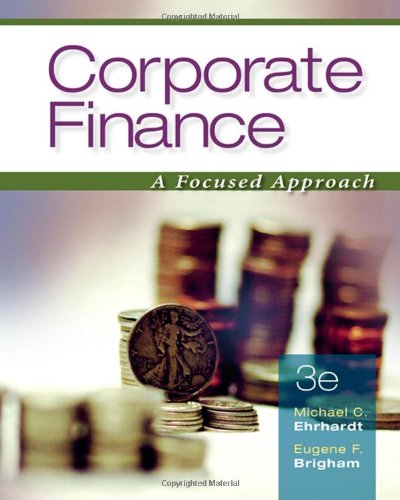 Corporate Finance: A Focused Approach (with Thomson ONE - Business ...