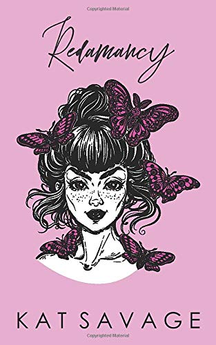 Redamancy: A Collection of Love Poems: Savage, Kat: 9781537183466 ...