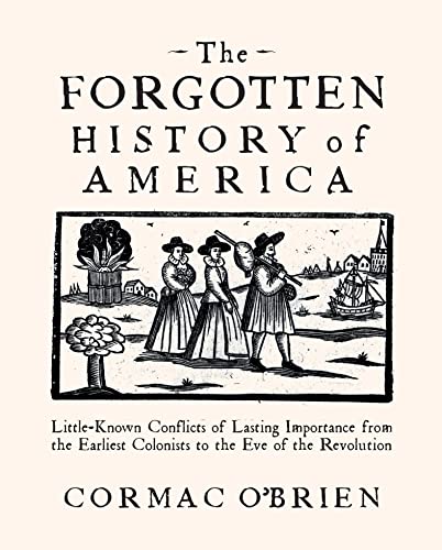 Amazon.com: The Forgotten History of America: Little-Known Conflicts of ...
