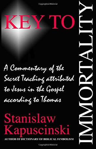 Key to Immortality: Kapuscinski, Stanislaw: 9780981301532: Amazon.com ...