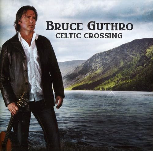 Bruce Guthro - Celtic Crossing - Amazon.com Music