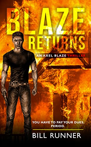 Blaze Returns (Axel Blaze Thriller Book 1) - Kindle edition by Runner ...