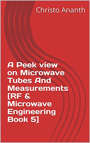 Amazon.com: A Peek view on Microwave Tubes And Measurements [RF ...