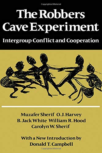 The Robbers Cave Experiment: Intergroup Conflict and Cooperation. [Orig ...