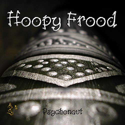 Amazon.com: Psychonaut : Hoopy Frood: Digital Music
