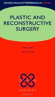Plastic and Reconstructive Surgery (Oxford Specialist Handbooks in ...