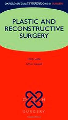 Plastic and Reconstructive Surgery (Oxford Specialist Handbooks in ...