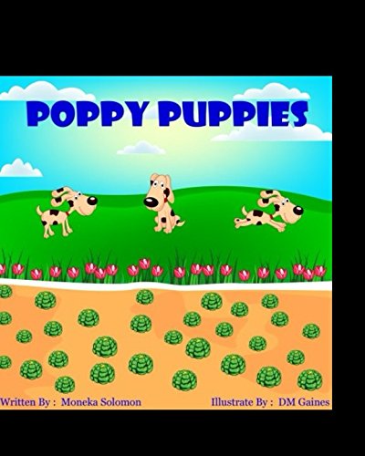 Poppy Puppies: Solomon, Moneka, Gaines, DM: 9781520579191: Amazon.com ...