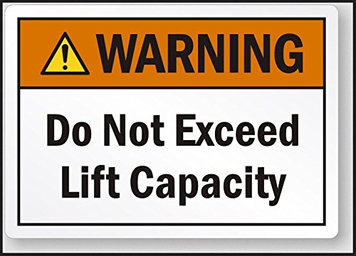 Warning Do Not Exceed Lift Capacity Sign: Amazon.com: Industrial ...