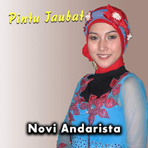 Play Pintu Taubat by Novi Andarista on Amazon Music