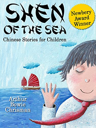 Amazon.com: Shen of the Sea eBook : Chrisman, Arthur Bowie: Kindle Store