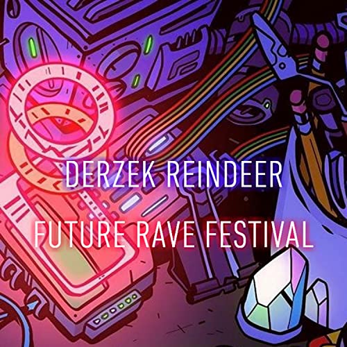 Future Rave Festival de Derzek Reindeer en Amazon Music Unlimited