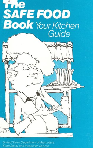 The Safe Food Book: Your Kitchen Guide: Amazon.com: Books