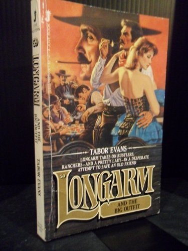 Longarm and the Big Outfit (Longarm #59: Evans, Tabor: 9780515062601 ...