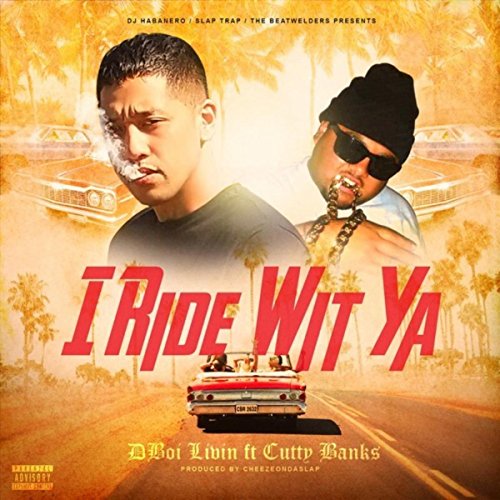 Amazon.co.jp: I Ride Wit Ya : DBoi Livin featuring Cutty Banks: Digital ...