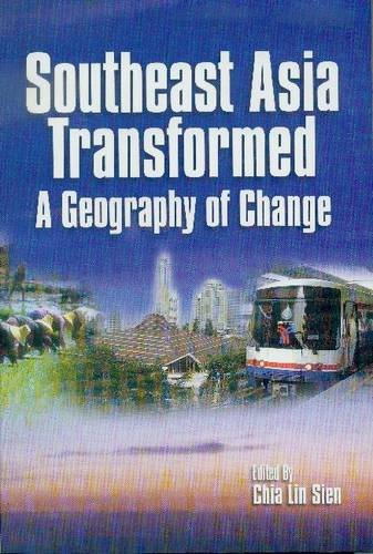 Southeast Asia Transformed: a Geography of Change (Environment ...