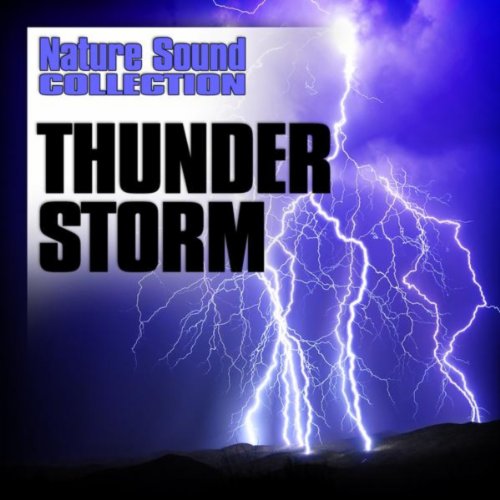 Amazon Music - Nature Sound CollectionのThunder Storm (Nature Sounds ...