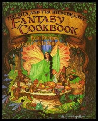 The Fantasy Cookbook: Hildebrandt, Rita, Hildebradt, Tim: 9780672527036 ...