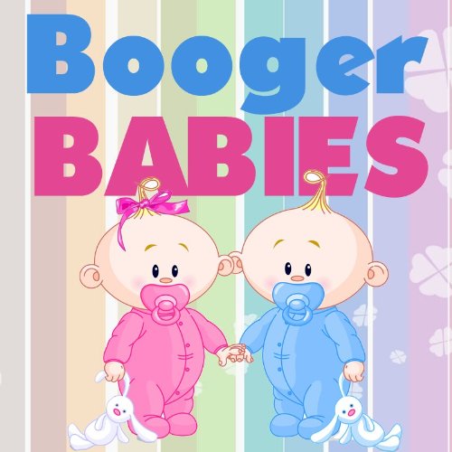 Booger Babies! - A Cute Children’s eBook - Kindle edition by Martin ...