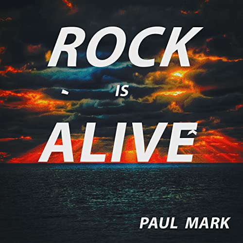 Rock is Alive by Paul Mark on Amazon Prime Music