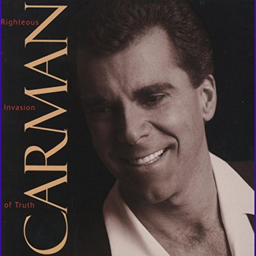 Play Righteous Invasion Of Truth by Carman on Amazon Music
