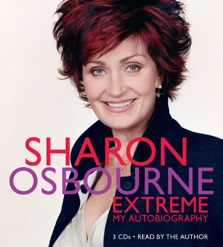 Sharon Osbourne Extreme: My Autobiography: Osbourne, Sharon, Author ...