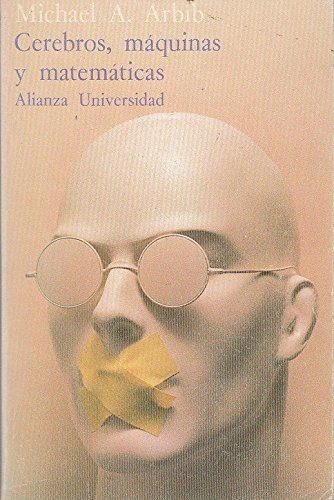 CEREBROS, MÁQUINAS Y MATEMÁTICAS : Michael A. Arbib: Amazon.es: Libros