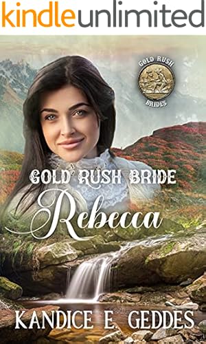 Gold Rush Bride Hannah: Gold Rush Brides, Book 1 - Kindle edition by Shenton Matchett, Linda ...