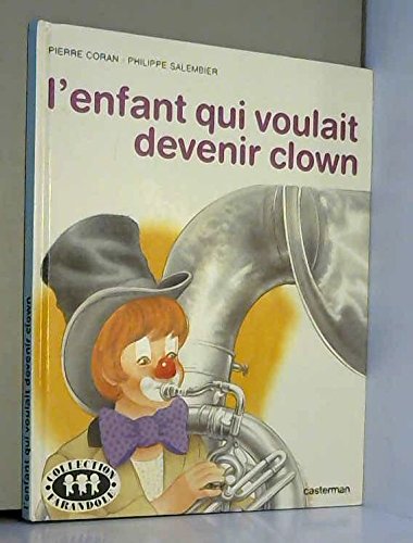 Enfant qui voul.dev clown : Coran, Pierre, Salembier, Philippe: Amazon ...