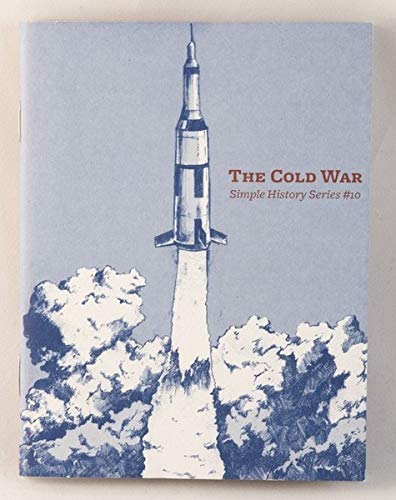 The Cold War (Simple History, 10): Gerlach, J., Cleve, Kate Van ...