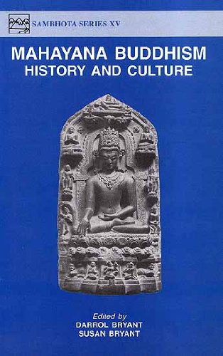 Mahayana Buddhism: History and Culture (Sambota Series, XV): Darrol ...