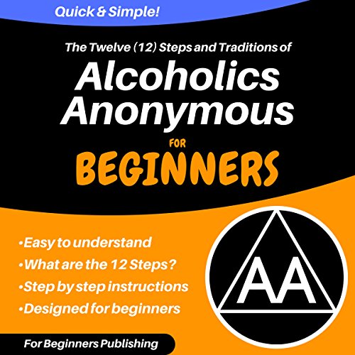 The Twelve (12) Steps and Traditions of Alcoholics Anonymous for ...