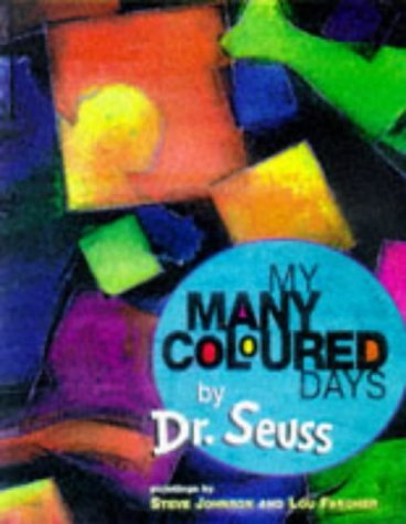 My Many Coloured Days: Dr. Seuss: 9780091768904: Amazon.com: Books
