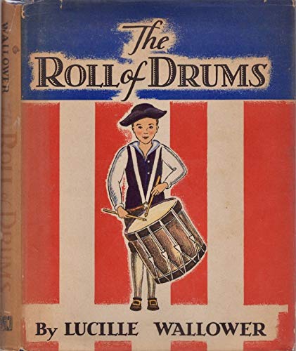 The Roll of the Drums: Wallower, Lucille: Amazon.com: Books