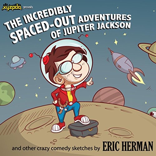 Play The Incredibly Spaced-Out Adventures of Jupiter Jackson by Eric ...