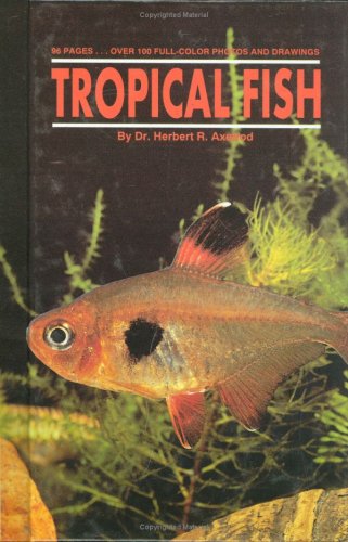Tropical Fish: Axelrod, Herbert R.: 9780876665107: Amazon.com: Books