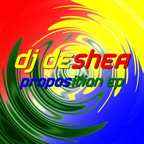 Amazon MusicでDJ DesheaのProposition EPを再生する